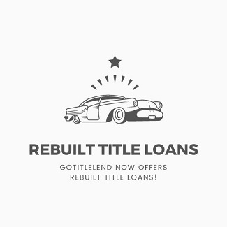 How to Get a Rebuilt Title Loan